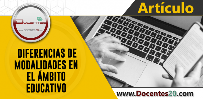DIFERENCIAS DE MODALIDADES EN EL ÁMBITO EDUCATIVO | DOCENTES 2.0 ...